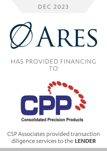 Ares Management Corp has provided financing to Consolidated Precision ...